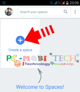 How to use Google Spaces group sharing app » PcMobiTech